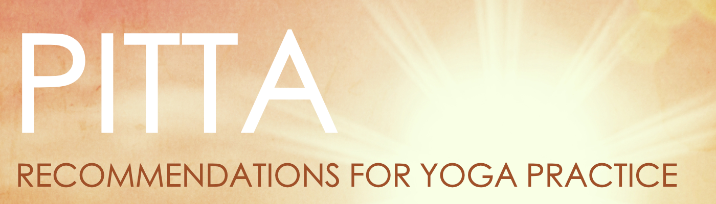 How to balance pitta in your yoga practice - Sequence Wiz